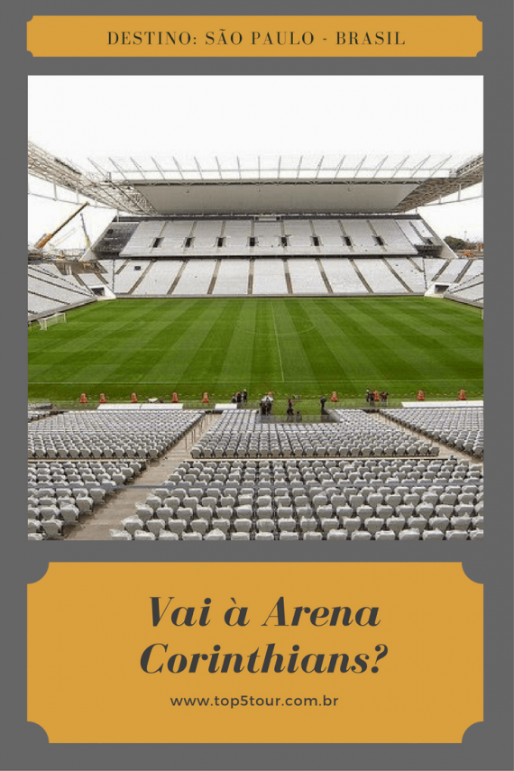 São Paulo: vai à Arena Corinthians? – Top 5 Tour